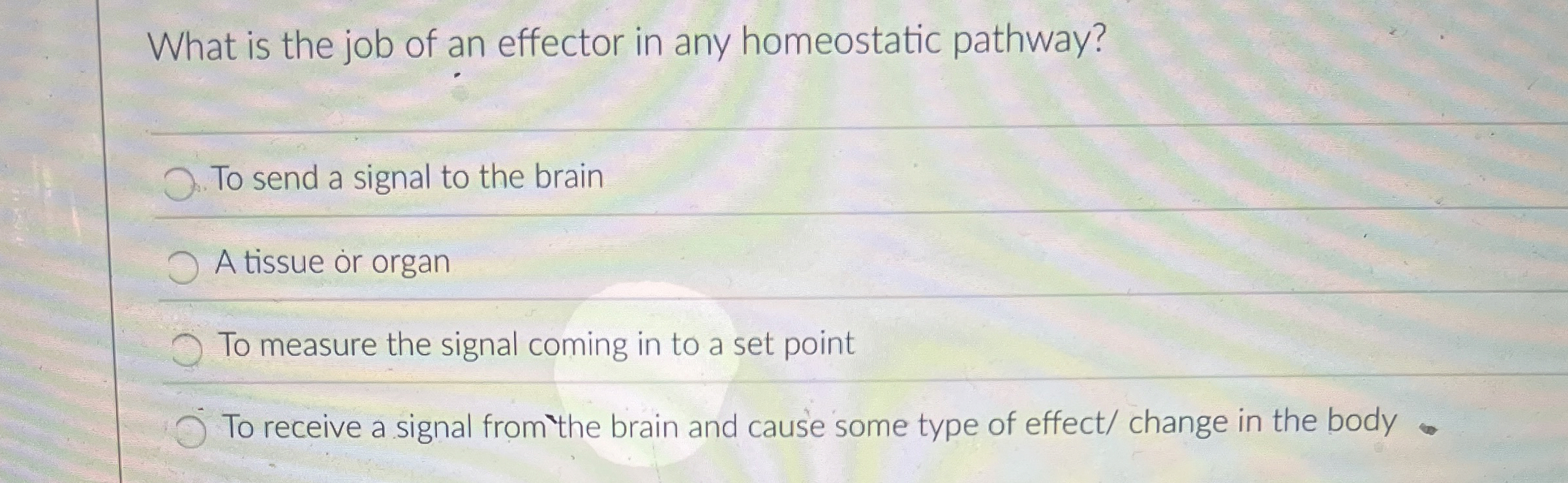 Solved What is the job of an effector in any homeostatic | Chegg.com