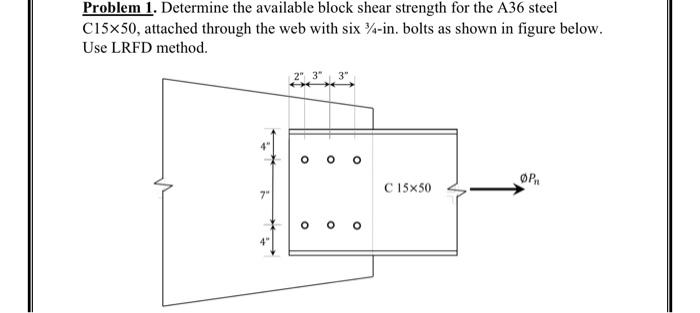 Solved Problem 1. Determine the available block shear | Chegg.com