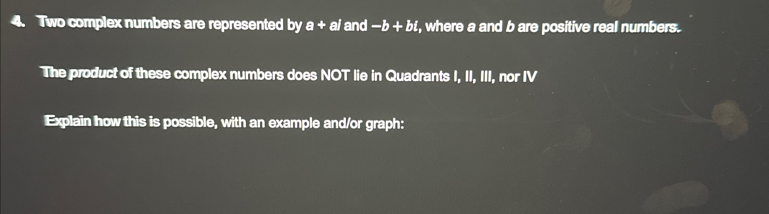 Solved Two complex numbers are represented by a+ai ﻿and | Chegg.com