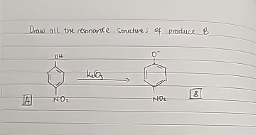 Drow all the resonance structures of product B | Chegg.com