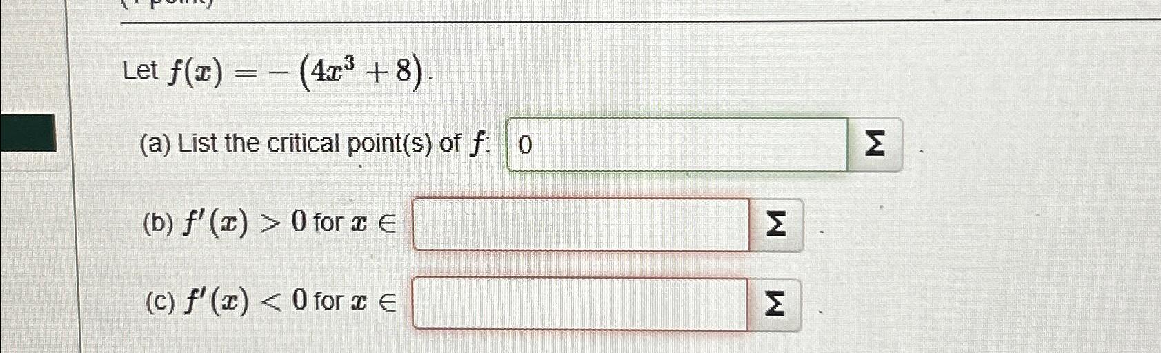 Solved Let f(x)=-(4x3+8)(a) ﻿List the critical point(s) ﻿of | Chegg.com