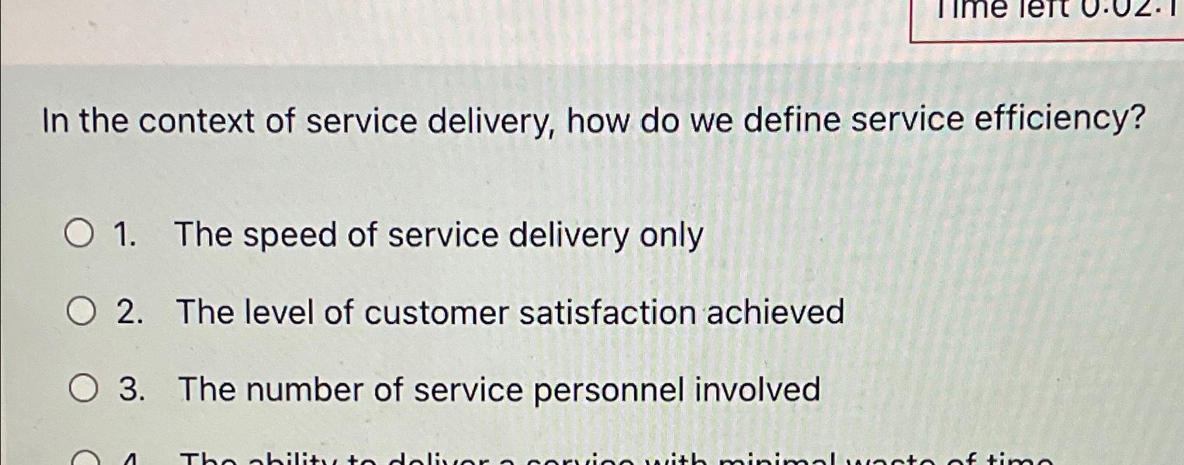 Solved In the context of service delivery, how do we define | Chegg.com