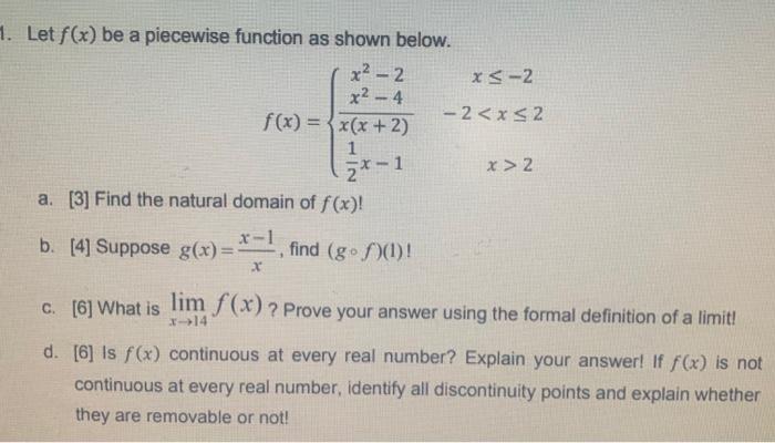 Solved 1. Let f(x) be a piecewise function as shown below. | Chegg.com
