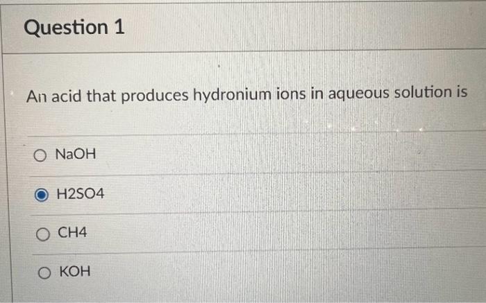 Solved An acid that produces hydronium ions in aqueous | Chegg.com