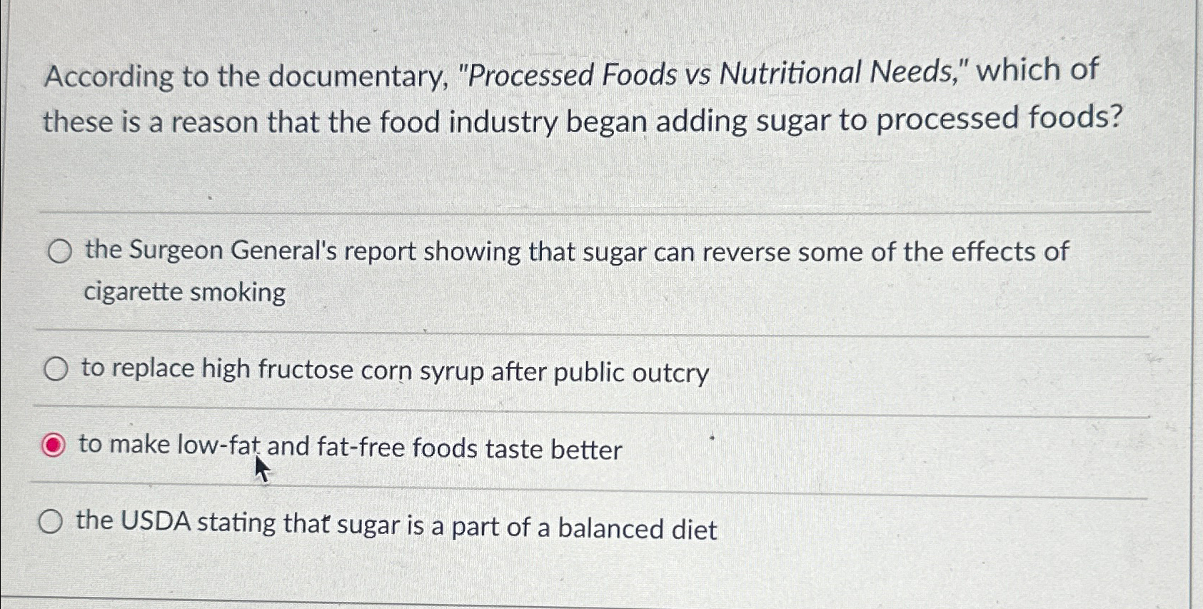 Solved According to the documentary, "Processed Foods vs | Chegg.com