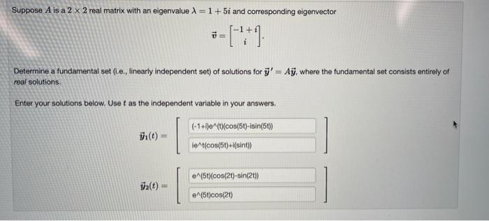 Solved Suppose A is a 2×2 real matrix with an eigenvalue | Chegg.com