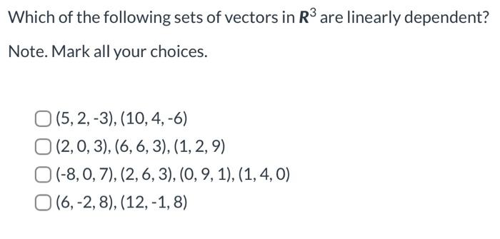 Solved Which of the following sets of vectors in R3 are | Chegg.com