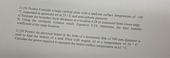 Solved 1) (50 Points) Consider a large vertical plate with a | Chegg.com