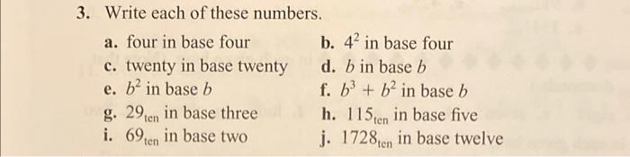 Solved Write each of these numbers.a. four in base fourb. 44 | Chegg.com