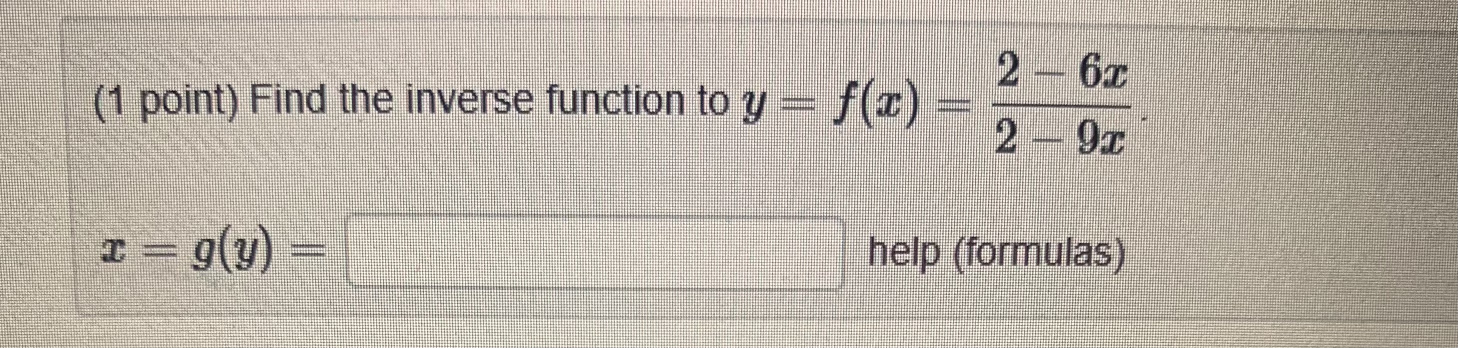Solved (1 ﻿point) ﻿Find the inverse function to | Chegg.com