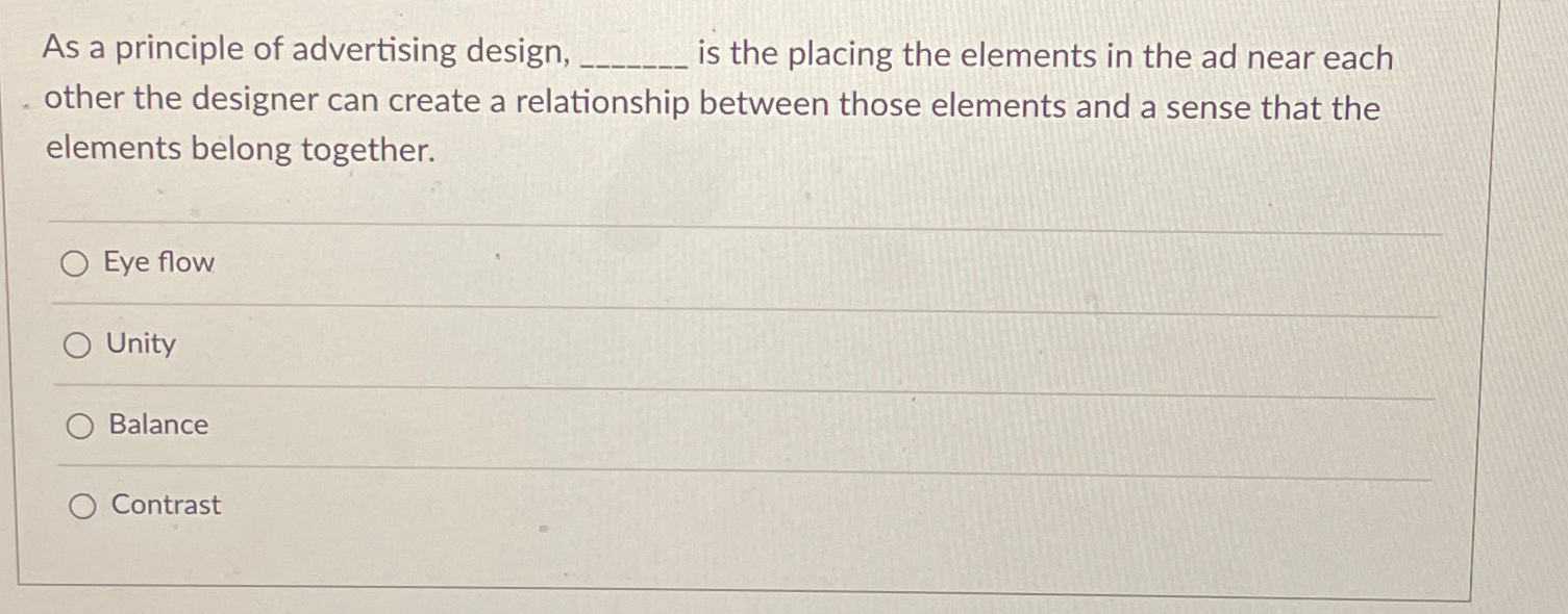 Solved As a principle of advertising design, is the placing | Chegg.com