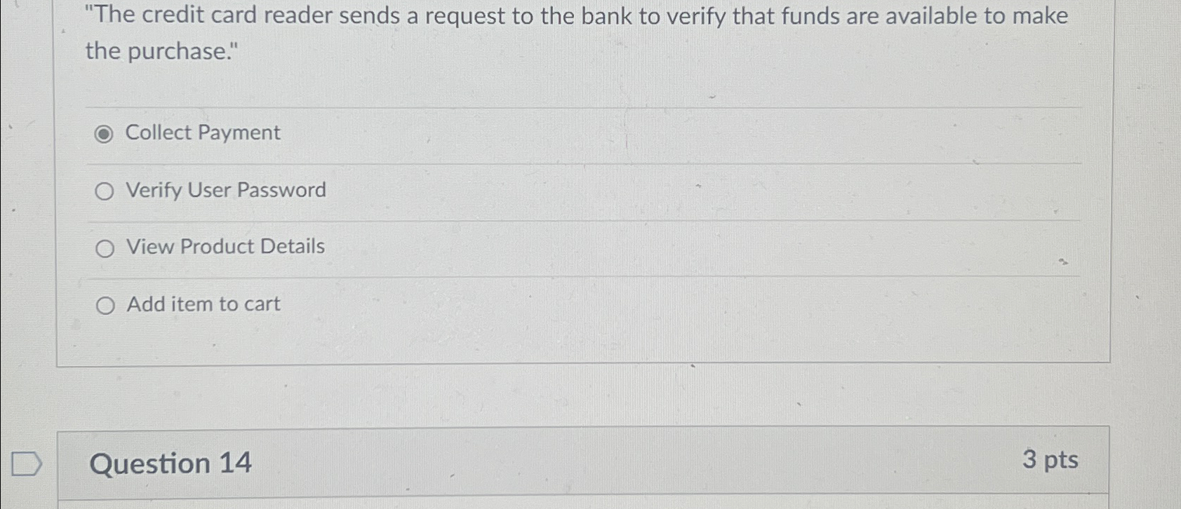Solved "The credit card reader sends a request to the bank | Chegg.com