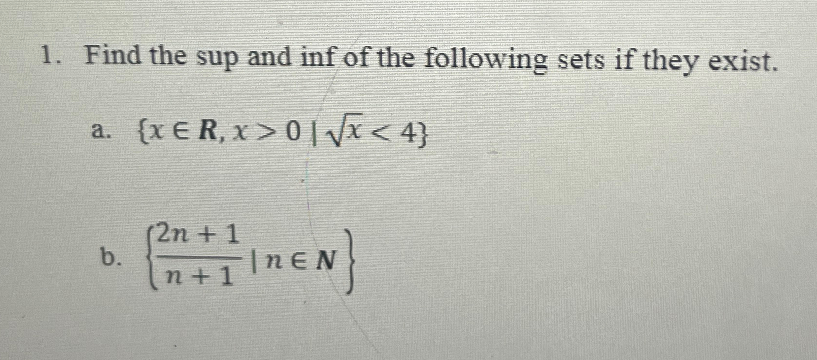 Solved Find the sup and inf of the following sets if they | Chegg.com