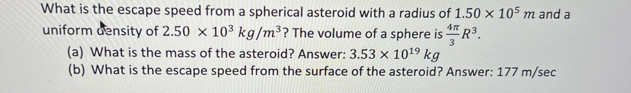 Solved What is the escape speed from a spherical asteroid | Chegg.com
