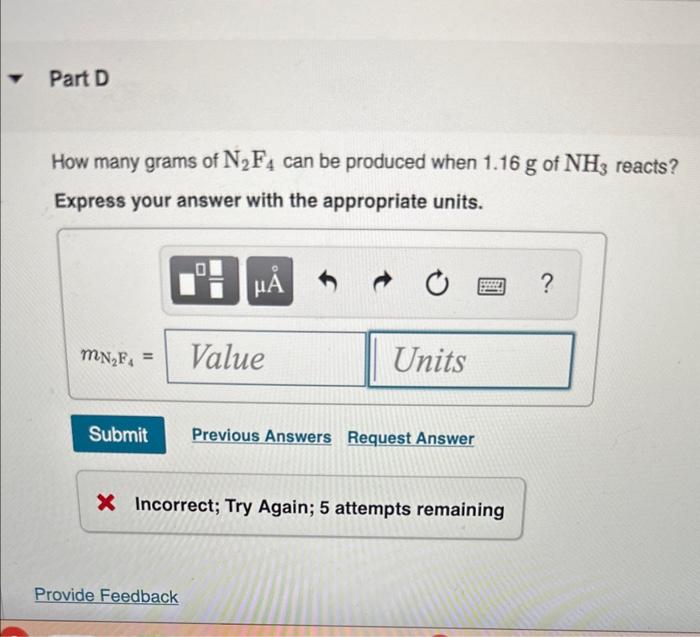 Solved How many grams of N2 F4 can be produced when 1.16 g | Chegg.com