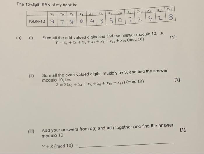 Solved The 13-digit ISBN of my book is: (a) (i) Sum all the | Chegg.com