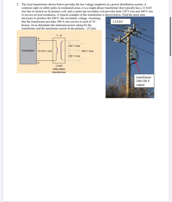 Solved 2. The local transformer shown below provides the | Chegg.com