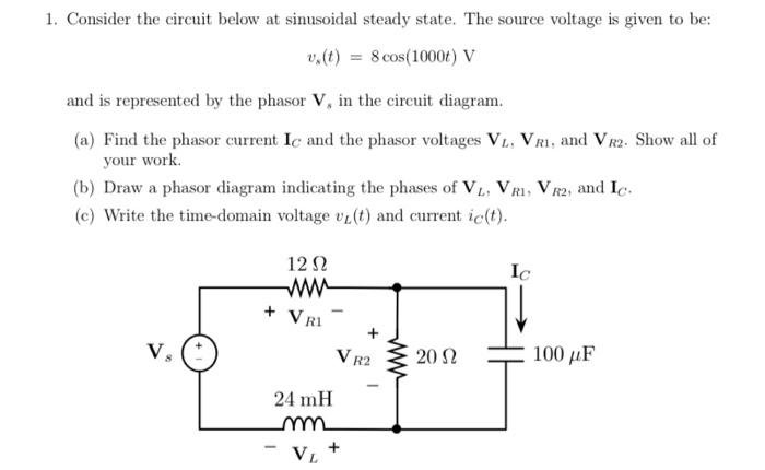 Solved 1. Consider the circuit below at sinusoidal steady | Chegg.com