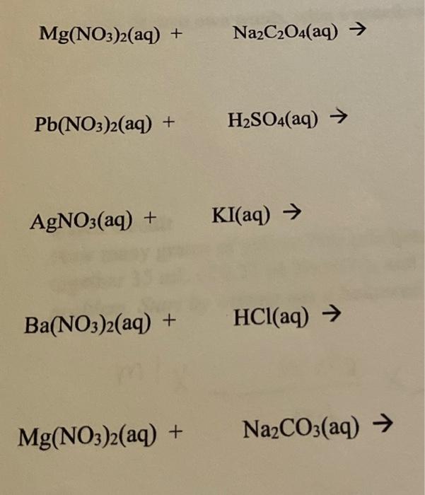 Solved Mg(NO3)2(aq)+Na2C2O4(aq)→Pb(NO3)2(aq)+H2SO4(aq)→AgNO( | Chegg.com