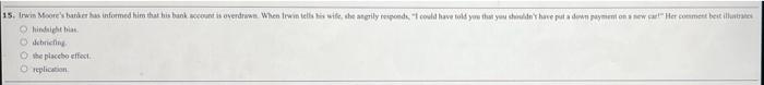 Solved 15. Irwin Moore's banker has informed him that his | Chegg.com