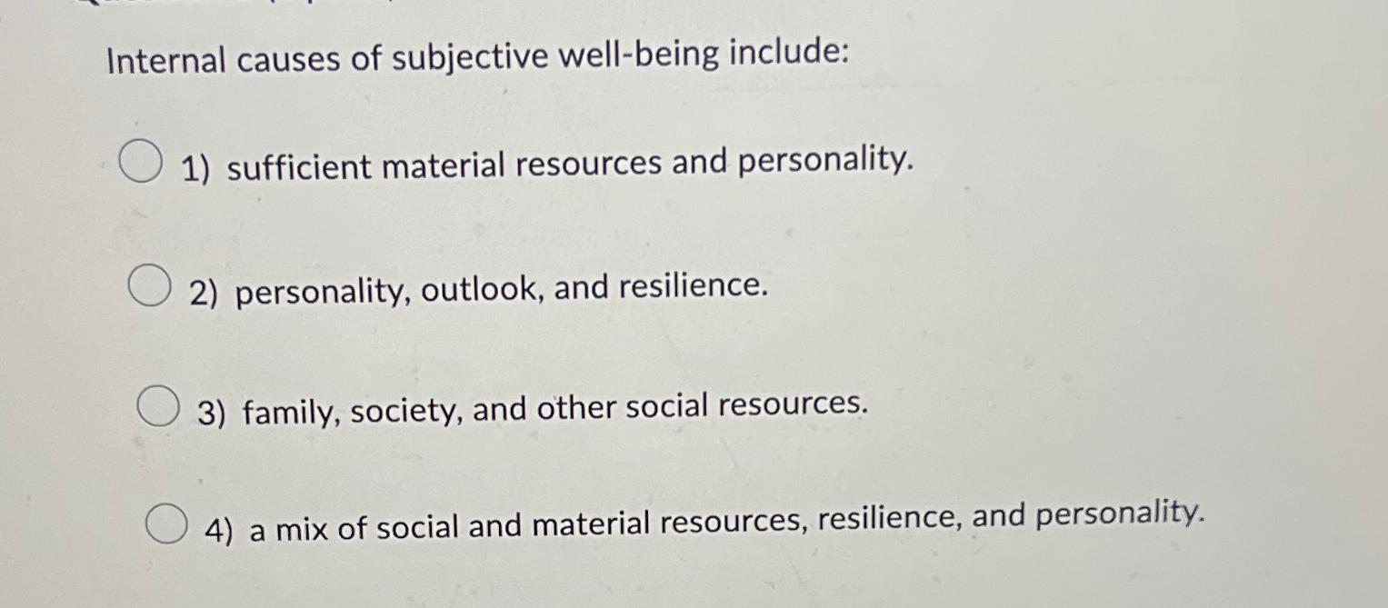Solved Internal causes of subjective well-being | Chegg.com