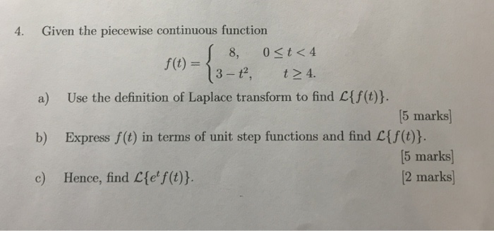 Solved 4. Given the piecewise continuous function 8, 0 4. | Chegg.com