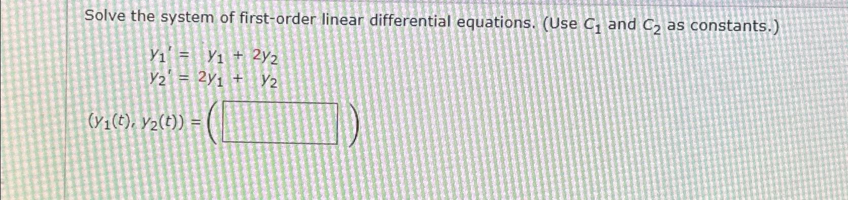 Solved Solve the system of first-order linear differential | Chegg.com
