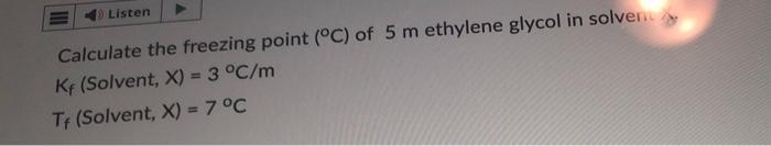 Solved Listen Calculate the freezing point (°C) of 5 m | Chegg.com