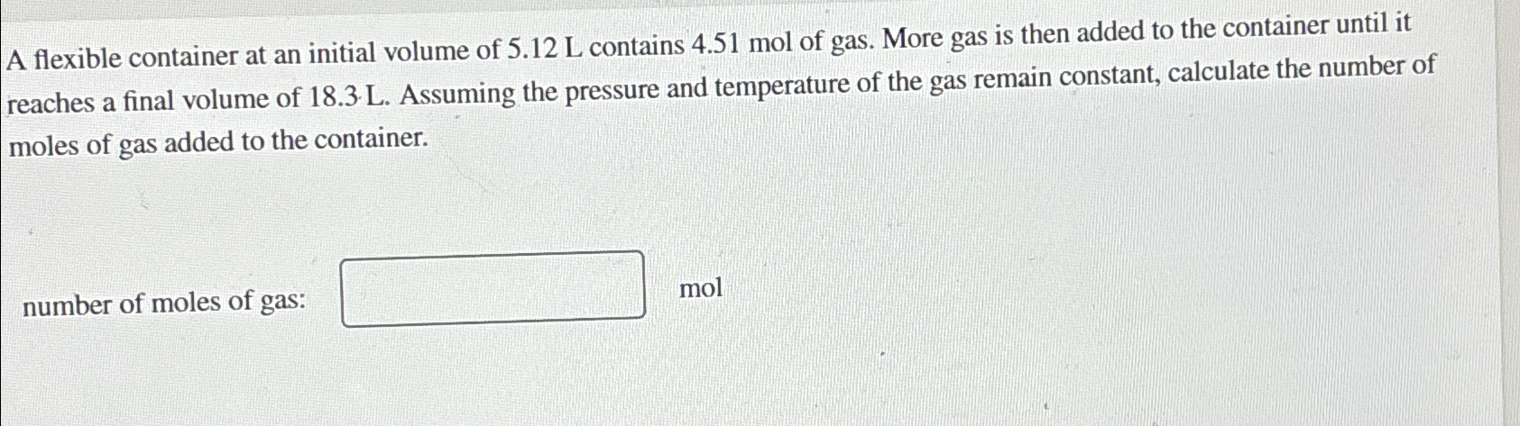 Solved A flexible container at an initial volume of 5.12L | Chegg.com