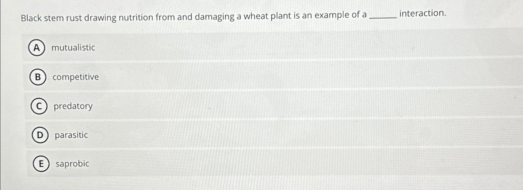 Solved Black stem rust drawing nutrition from and damaging a | Chegg.com