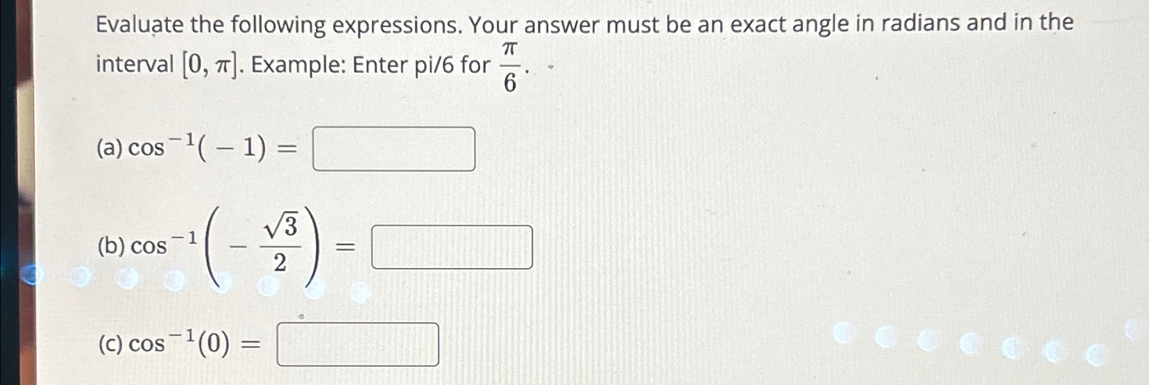 Solved Evaluate the following expressions. Your answer must | Chegg.com