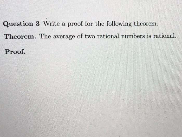 Solved Question 3 Write a proof for the following theorem. | Chegg.com
