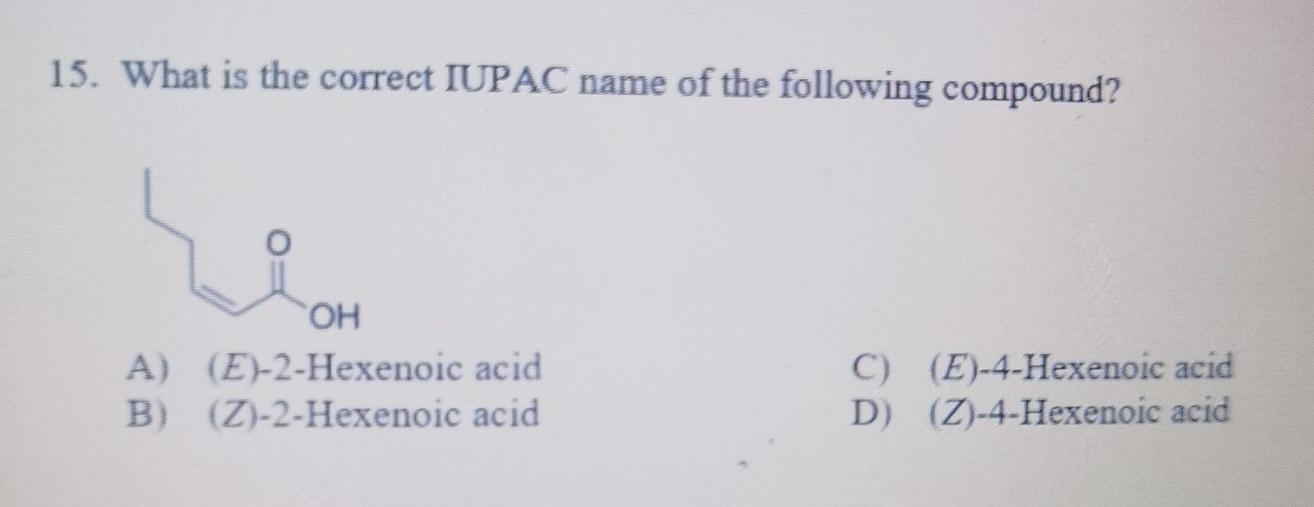 Solved 17. Which of the following is the correct IUPAC name | Chegg.com