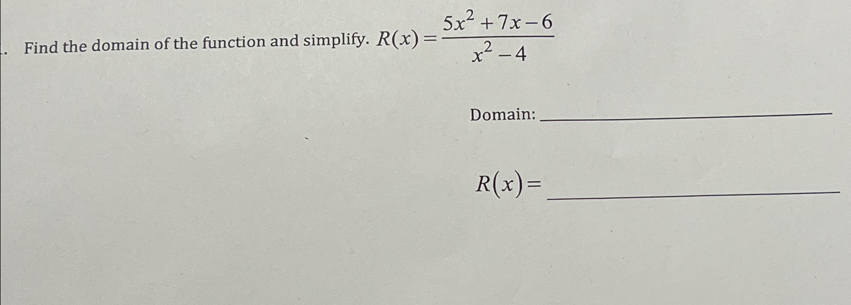 Solved Find the domain of the function and simplify. | Chegg.com
