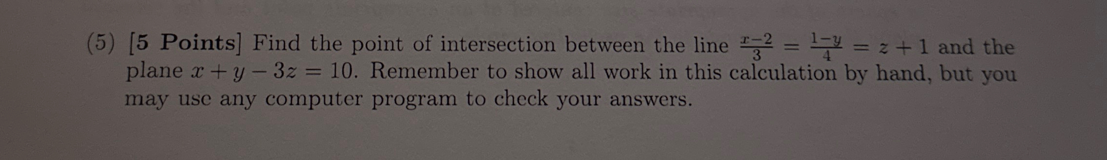 Solved (5) [5 ﻿Points] ﻿Find the point of intersection | Chegg.com