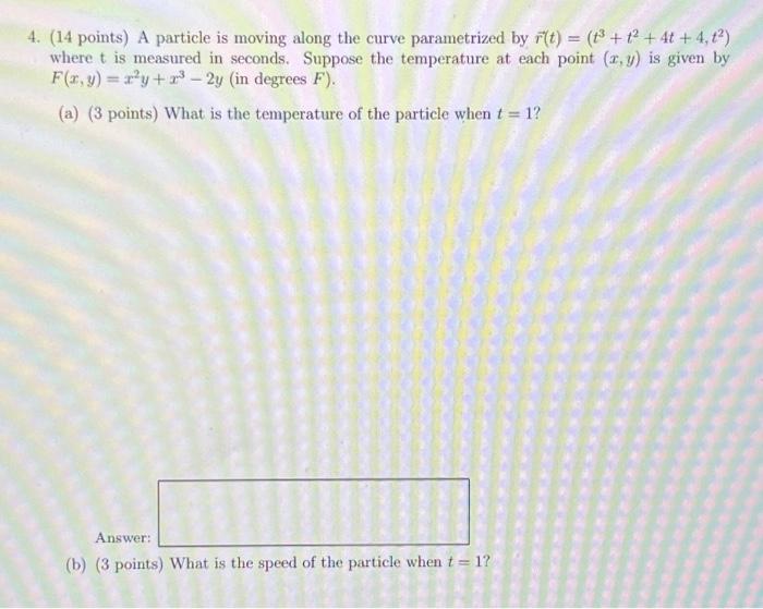 Solved 4. (14 points) A particle is moving along the curve | Chegg.com