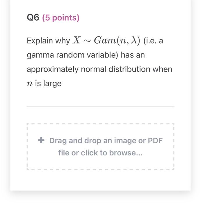 Solved Explain Why X∼gamnλ Ie A Gamma Random Variable 4834