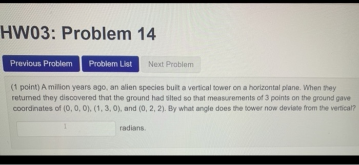 Solved HW03: Problem 14 Previous Problem Problem List Next | Chegg.com