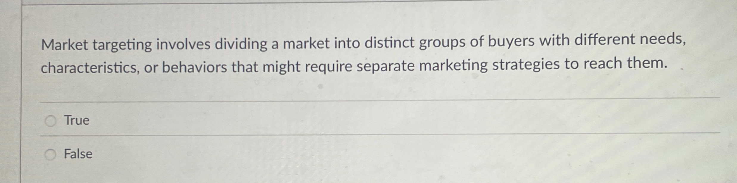 Solved Market targeting involves dividing a market into | Chegg.com