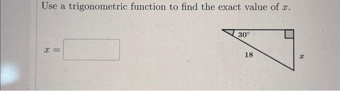 Solved Use a trigonometric function to find the exact value | Chegg.com