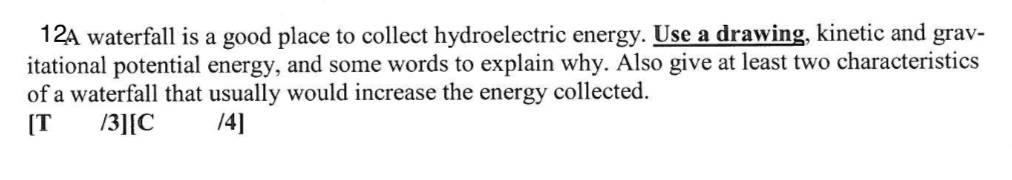 Solved 12. ﻿A waterfall is a good place to collect | Chegg.com