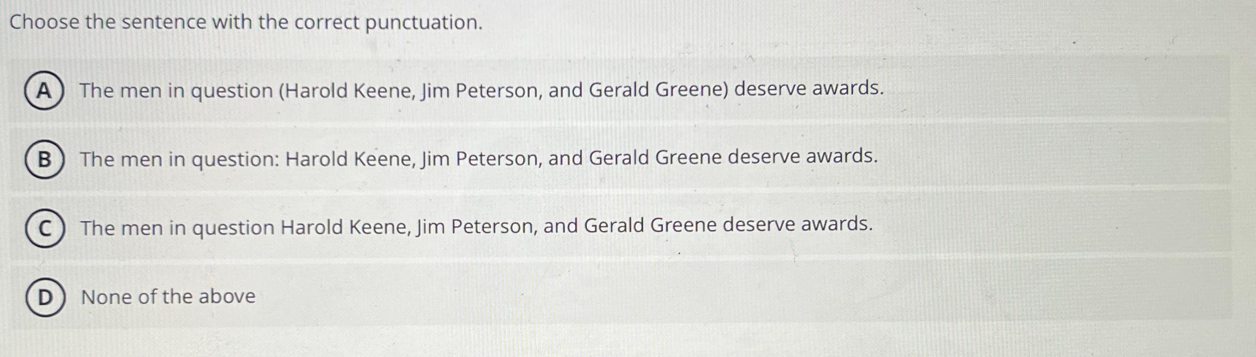 Solved Choose the sentence with the correct punctuation.The | Chegg.com