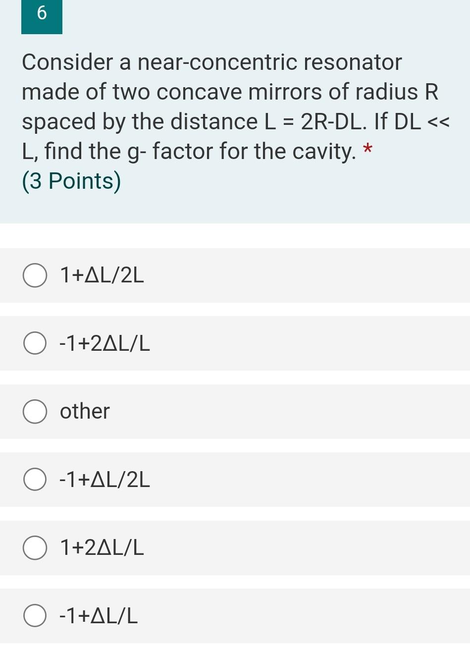 Solved 6 Consider a near-concentric resonator made of two | Chegg.com