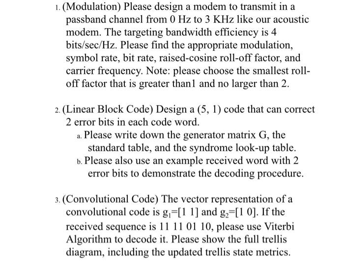 1. (Modulation) Please design a modem to transmit in | Chegg.com
