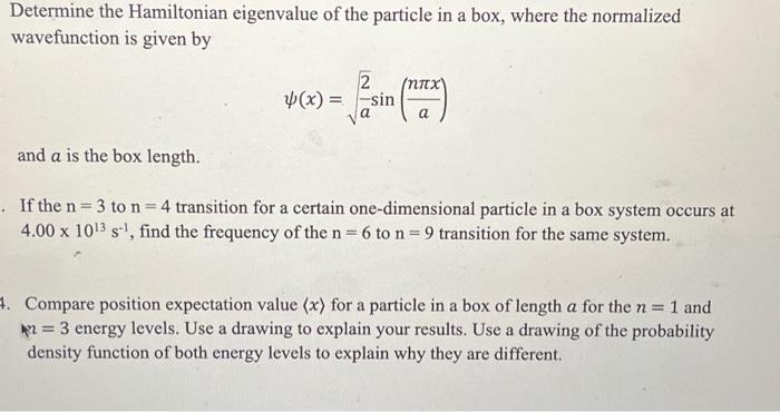 Solved Determine the Hamiltonian eigenvalue of the particle | Chegg.com