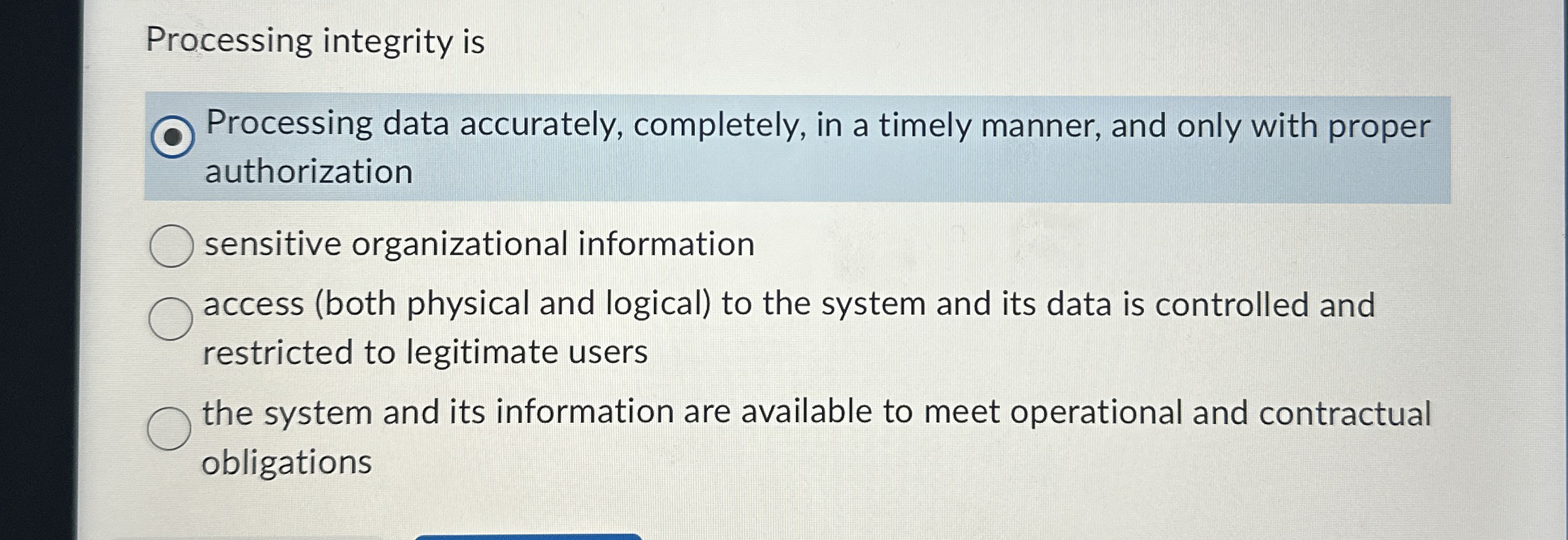 Solved Processing integrity isProcessing data accurately, | Chegg.com