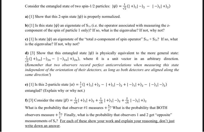 Solved Consider the entangled state of two spin-1/2 | Chegg.com