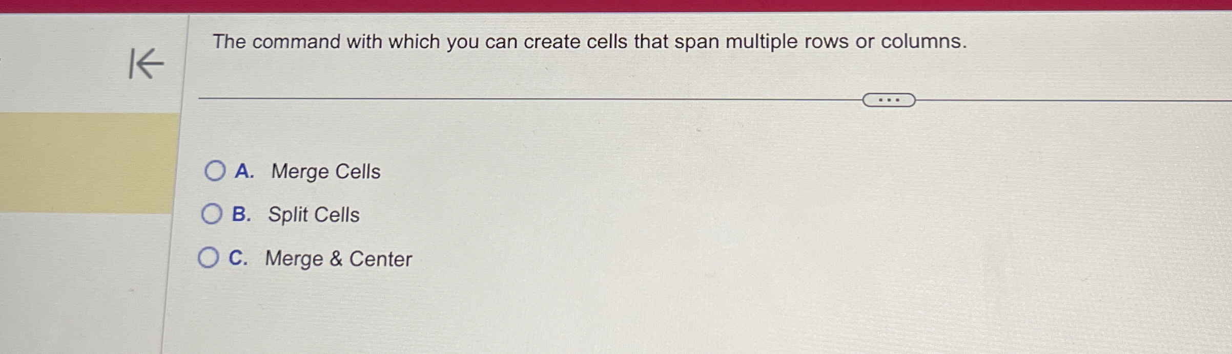 Solved The command with which you can create cells that span | Chegg.com