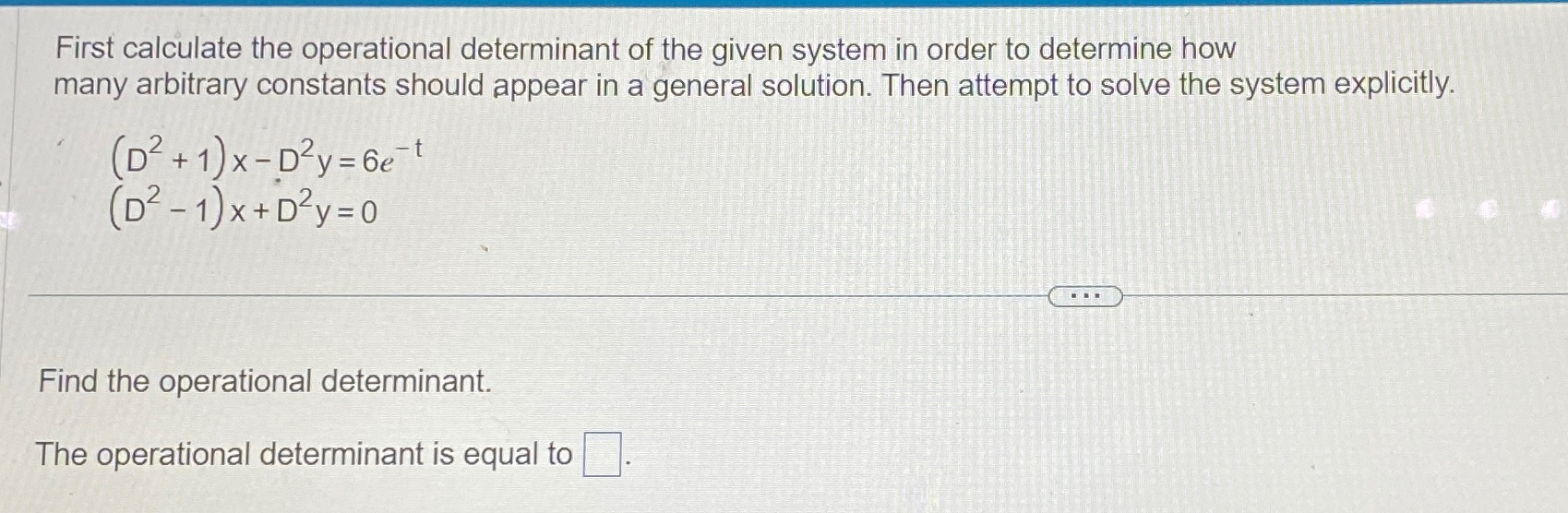 Solved First calculate the operational determinant of the | Chegg.com