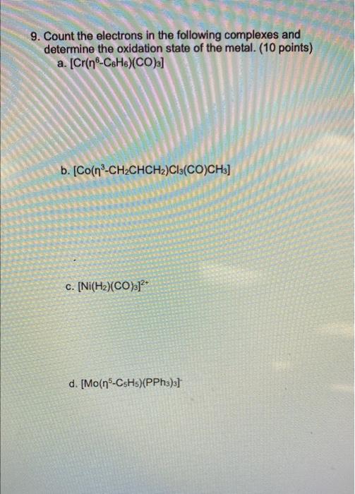 Solved 9. Count the electrons in the following complexes and | Chegg.com